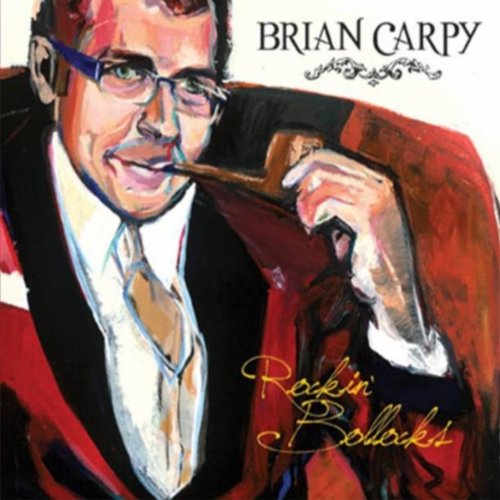 Amazon.com: Rockin' Bollocks : Brian Carpy: Digital Music