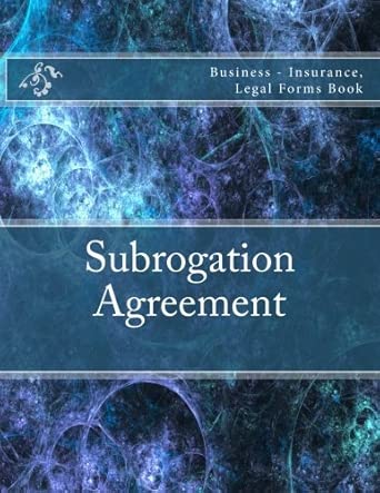 Subrogation Agreement: Business - Insurance, Legal Forms Book: Coallier ...