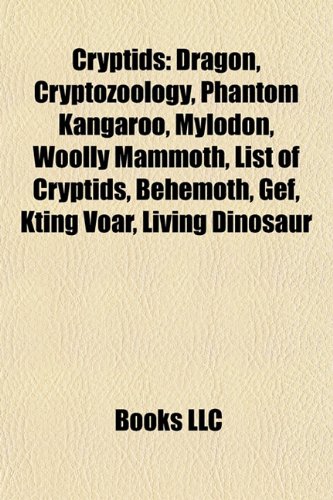 Cryptids: Dragon, Cryptozoology, Yeti, Phantom kangaroo, Mylodon, List ...