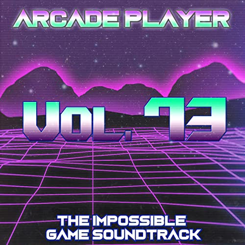 Amazon.com: The Impossible Game Soundtrack, Vol. 73 : Arcade Player ...