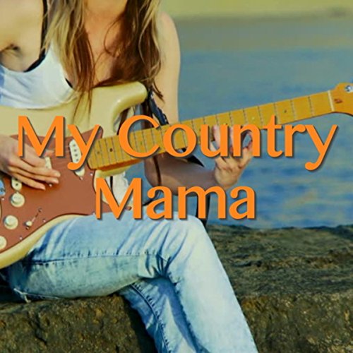 My Country Mama by Various artists on Amazon Music - Amazon.co.uk