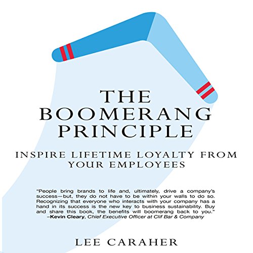 Amazon.com: The Boomerang Principle: Inspire Lifetime Loyalty from Your ...