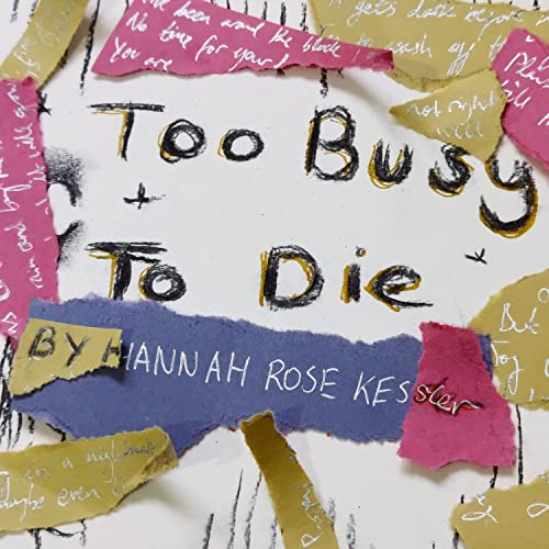 Amazon MusicでHannah Rose KesslerのToo Busy to Dieを再生する
