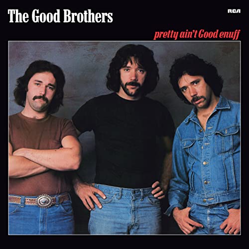 Amazon Music Unlimited - The Good Brothers 『Pretty Ain't Good Enuff』