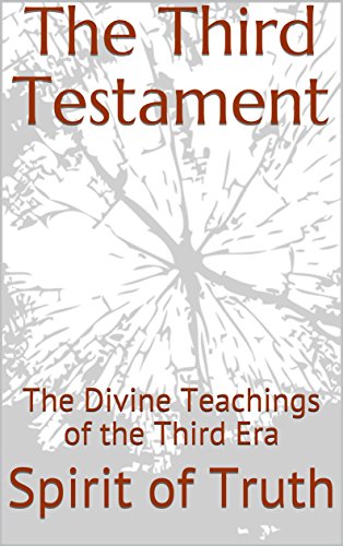 The Third Testament: The Divine Teachings of the Third Era - Kindle ...