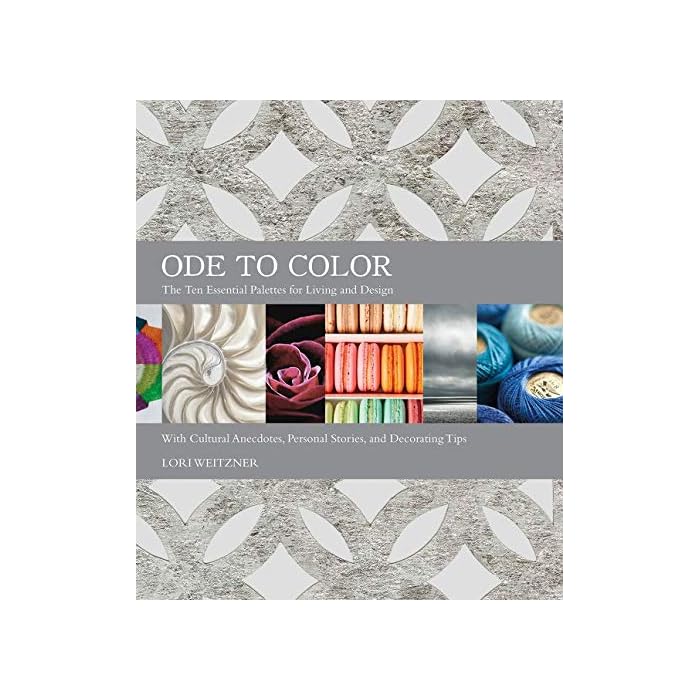 Buy Ode to Color: The Ten Essential Palettes for Living and Design ...