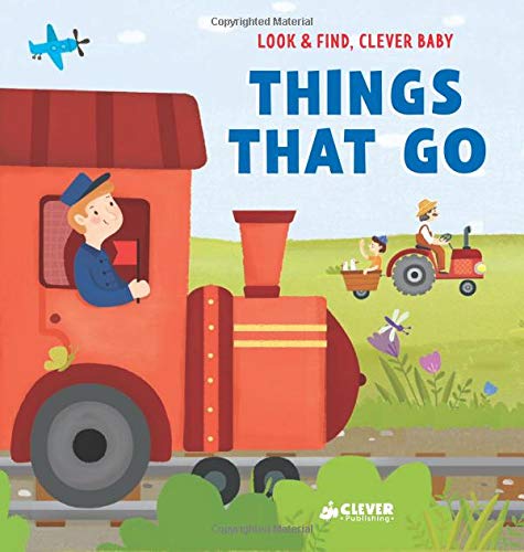Things That Go (Look & Find, Clever Baby): Clever Publishing, Ruban ...