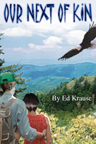 Our Next of Kin: Ed Krause: 9781933251455: Amazon.com: Books
