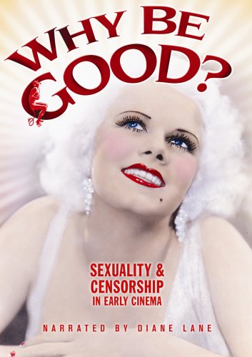 Amazon.com: Why Be Good? Sexuality and Censorship in Early Cinema [DVD ...
