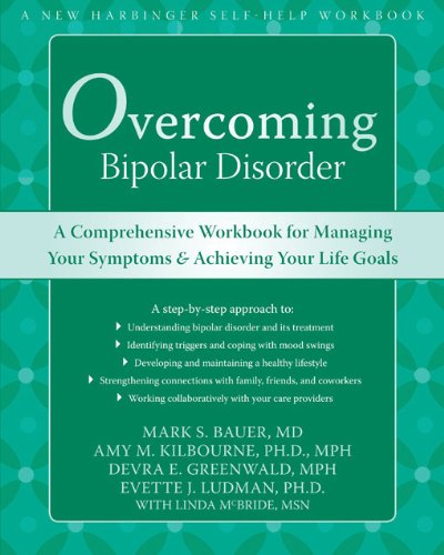 Overcoming Bipolar Disorder: A Comprehensive Workbook for Managing Your ...