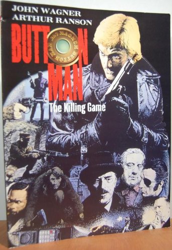 Button Man: The Killing Game: Wagner, John: 9780878162765: Amazon.com ...