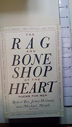 The Rag and Bone Shop of the Heart: A Poetry Anthology: Bly, Robert ...