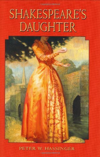 Amazon.com: Shakespeare's Daughter: 9780060284688: Hassinger, Peter W ...
