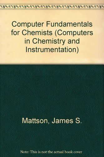 Buy Computer Fundamentals for Chemists (Computers in Chemistry and ...