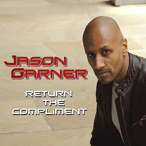 Amazon MusicでJason GarnerのReturn the Complimentを再生する