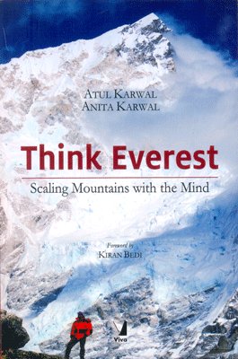 Think Everest: Atul Karwal: 9788130912707: Amazon.com: Books