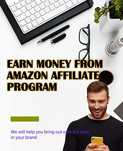 Earn money from Amazon Affiliate Program: How to make money on Amazon ...