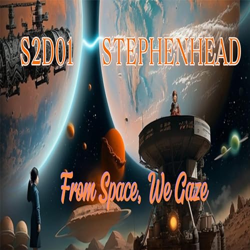 Écouter From Space, We Gaze par S2D01 feat. Stephen Head sur Amazon ...