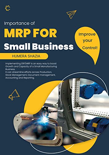 Importance of MRP for Small Business (ERP and MRP) eBook : Shazia ...