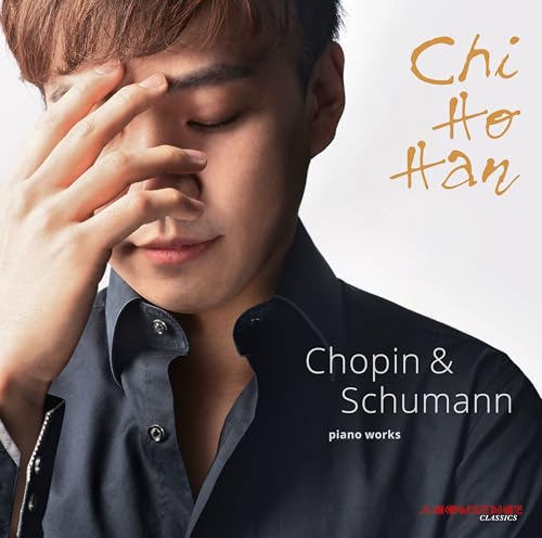 Amazon.co.jp: Chopin & Schumann: Piano Works : Chi-Ho Han: デジタルミュージック