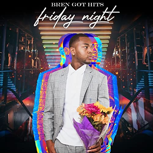 Play Friday Night by Bren Got Hits on Amazon Music