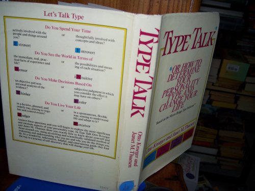 Type Talk - Or How to Determine Your Personalitiy Type and Change Your ...