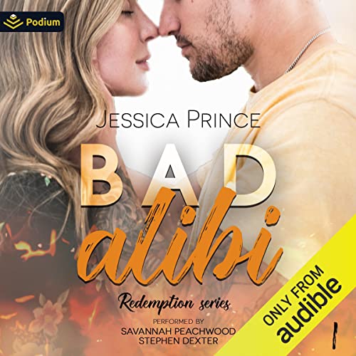 Amazon.com: Bad Alibi: Redemption, Book 1 (Audible Audio Edition): Jessica Prince, Savannah ...