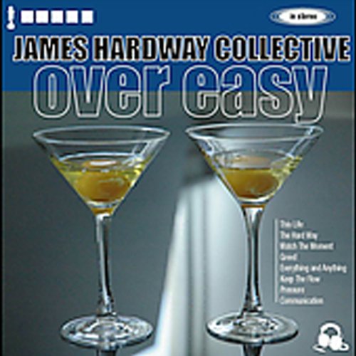 Amazon.com: Over Easy : James Hardway Collective: Digital Music