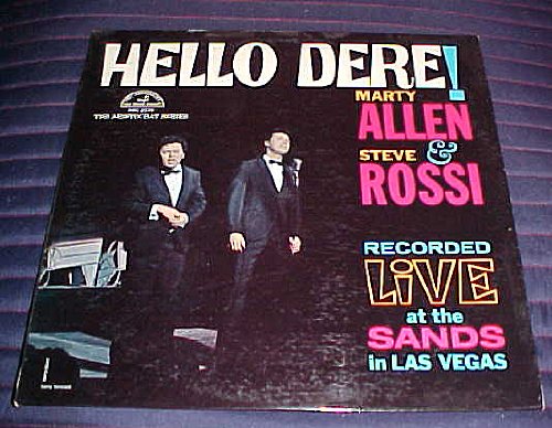 Marty Allen and Steve Rossi - Hello Dere! Marty Allen and Steve Rossi ...