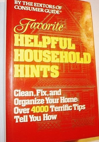 Amazon.com: Favorite Helpful Household Hints: 9780881763416: Consumer ...
