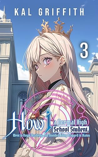 Amazon.com: How I, A Normal High School Student, Went to Royal Academy and Avoided Being Trapped ...