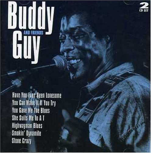 Buddy Guy and Friends: Buddy Guy: Amazon.es: CD y vinilos}