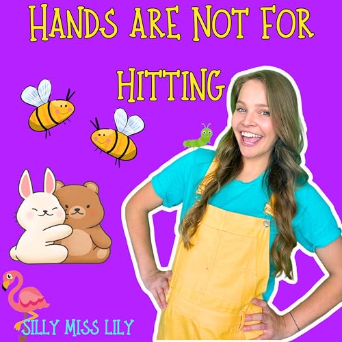Hands Are Not for Hitting by Silly Miss Lily on Amazon Music - Amazon.com