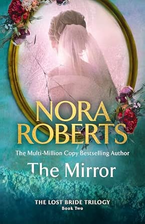 The Mirror (Lost Bride Trilogy The) (International Edition): Nora ...