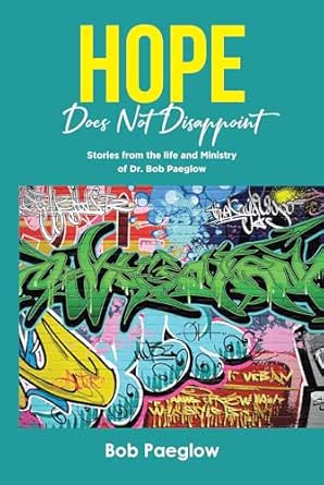 Amazon.com: Hope Does Not Disappoint: Stories from the life and ...