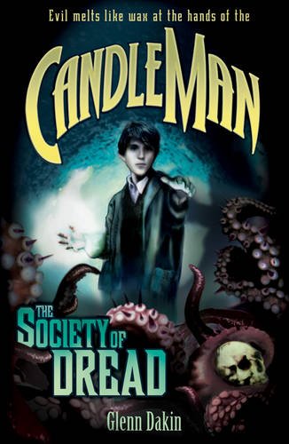 Society of Dread (Bk. 2) (Candle Man) : Dakin, Glenn: Amazon.in: Books