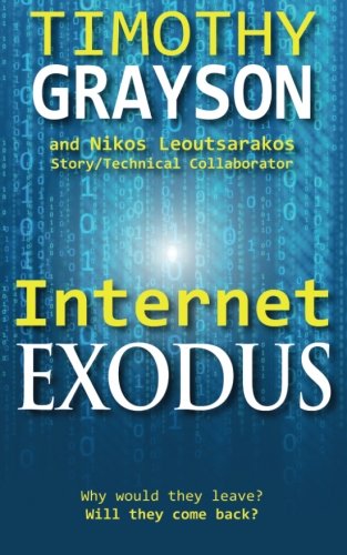 Internet Exodus : Grayson, Timothy: Amazon.in: Books