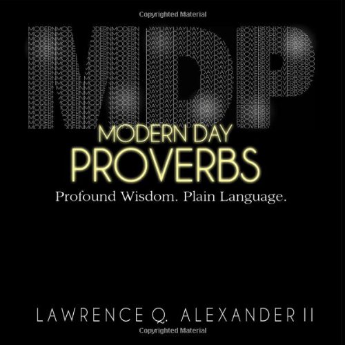 Modern Day Proverbs: Profound Wisdom, Plain Language: Amazon.co.uk ...