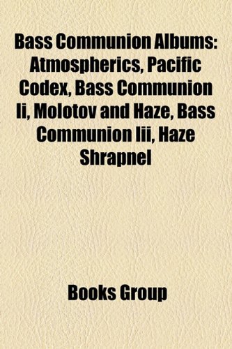 Bass Communion Albums: Atmospherics, Pacific Codex, Bass Communion II ...