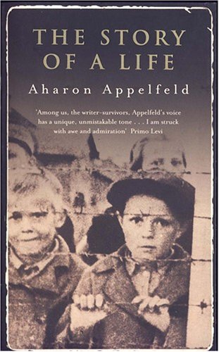 Story of a Life: Aharon, Appelfeld: 9780141023793: Amazon.com: Books