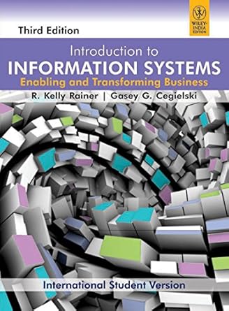 Buy Introduction to Information Systems: Enabling and Transforming ...