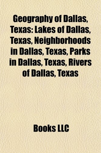 Geography of Dallas, Texas: Lakes of Dallas, Texas, Neighborhoods in ...
