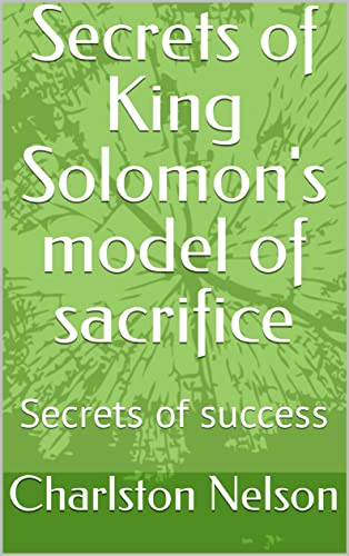 Amazon.com: Secrets of King Solomon's model of sacrifice: Secrets of ...