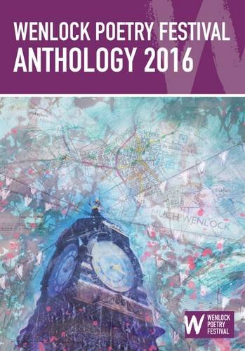 Amazon | Wenlock Poetry Festival Anthology 2016 | Kingsley, Nadia ...