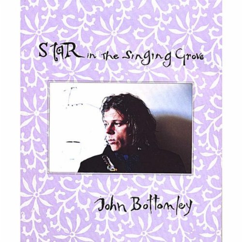 Play Star in the Singing Grove by John Bottomley on Amazon Music