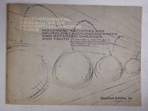 Developmental sequences of perceptual-motor tasks: Movement activities ...