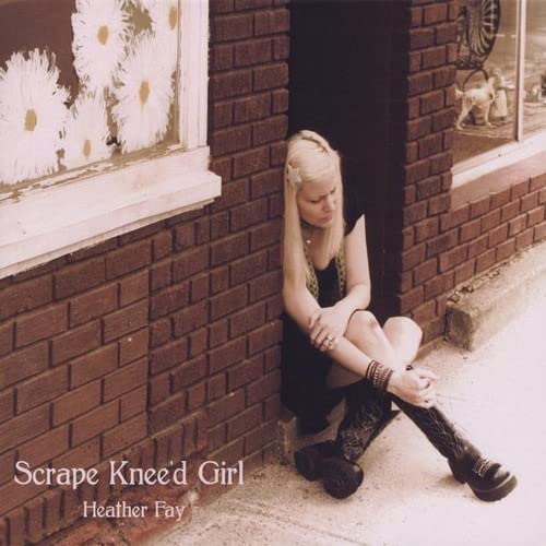 Heather Fay, Heather Fay - Scrape Knee'd Girl - Amazon.com Music