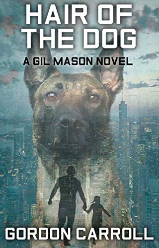 Amazon.com: Hair of the Dog (A Gil Mason Novel Book 2) eBook : Carroll ...
