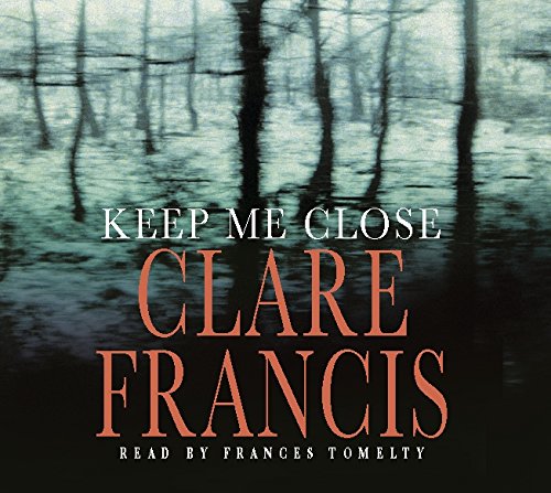Keep Me Close: Francis, Clare: 9780333780039: Amazon.com: Books