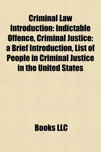 Criminal Law Introduction: Indictable Offence, Criminal Justice: A ...